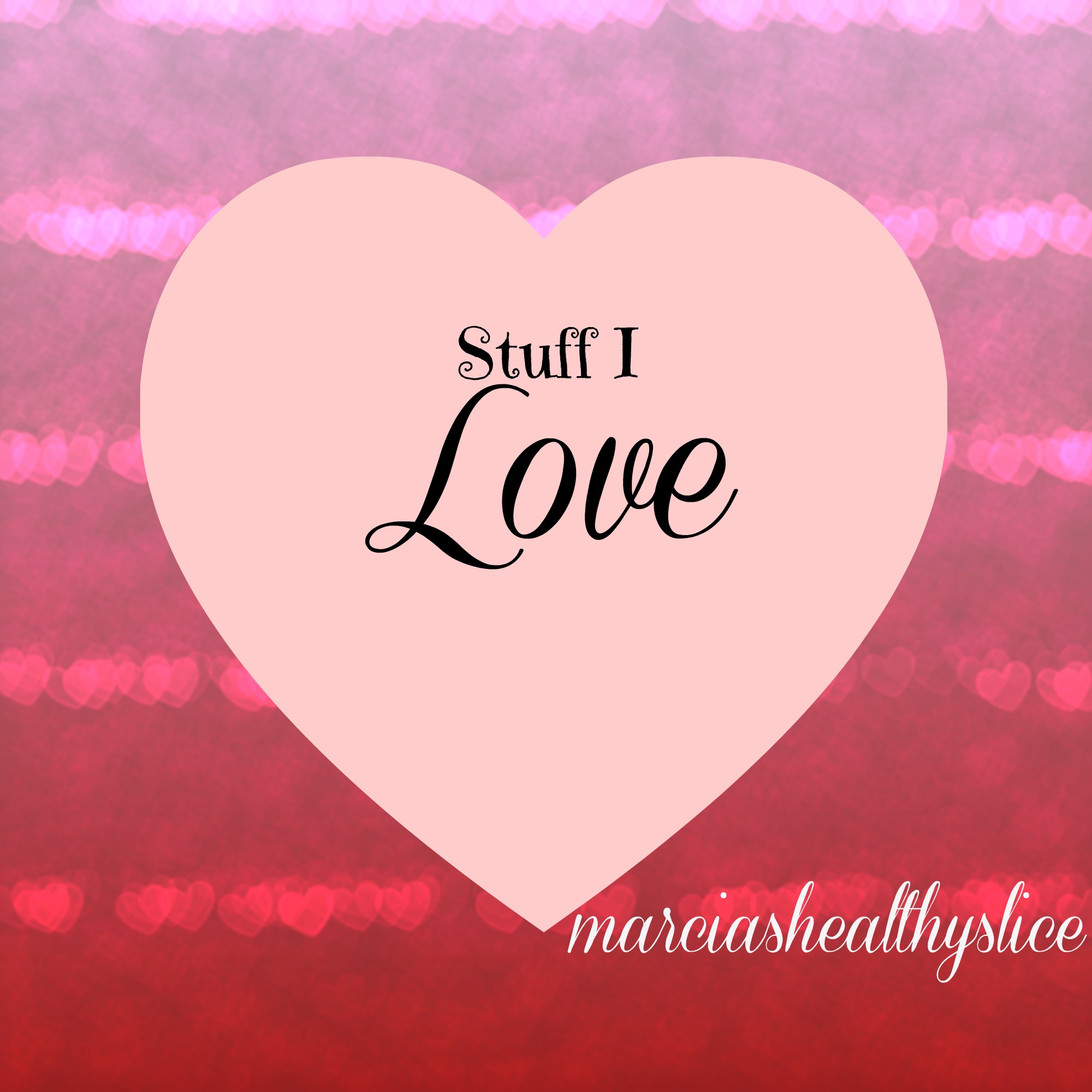 Stuff I Love and a Giveaway - The Healthy Slice