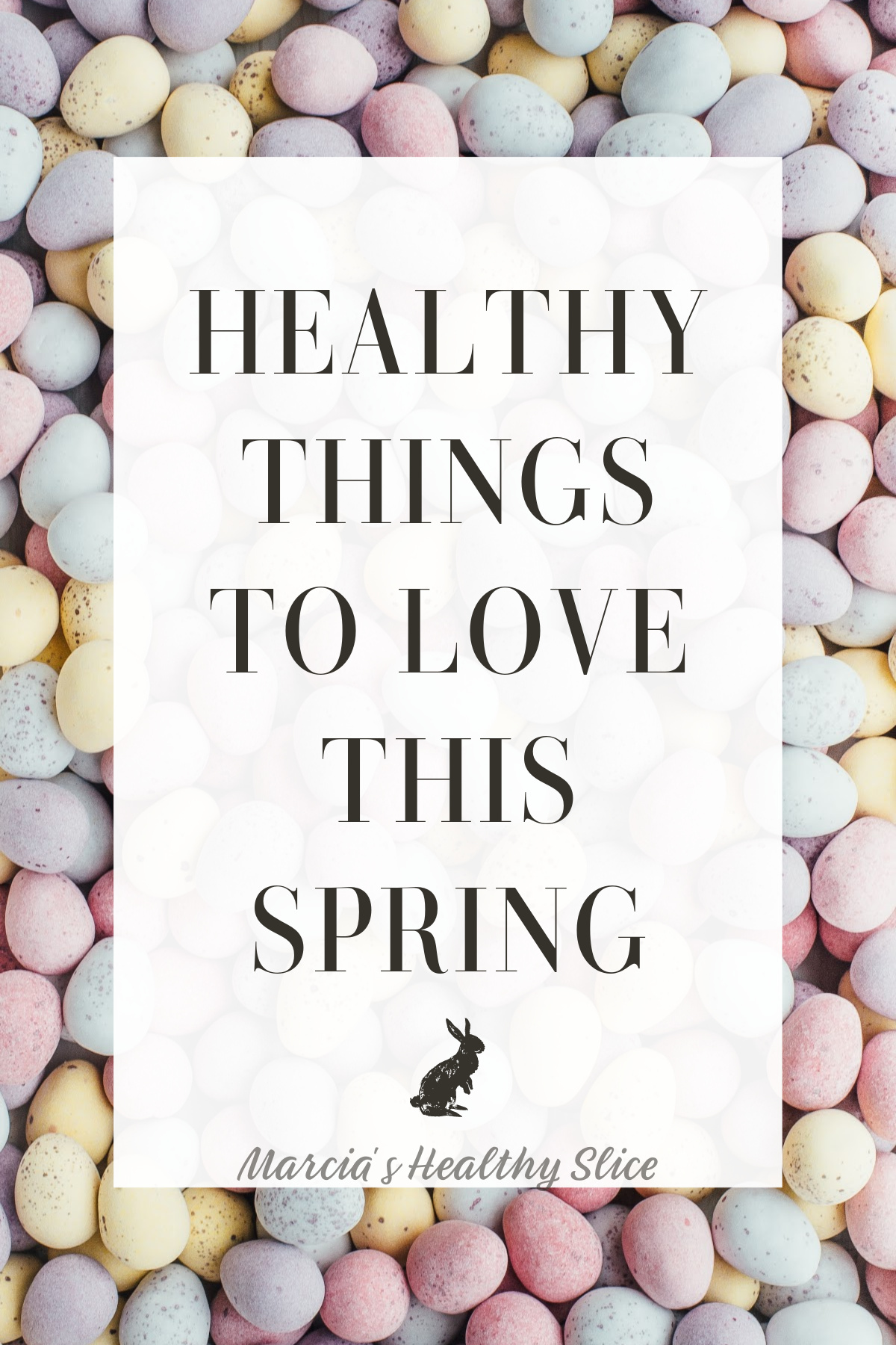 Healthy Things to Love This Spring - The Healthy Slice