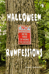 Halloween Runfessions - The Healthy Slice